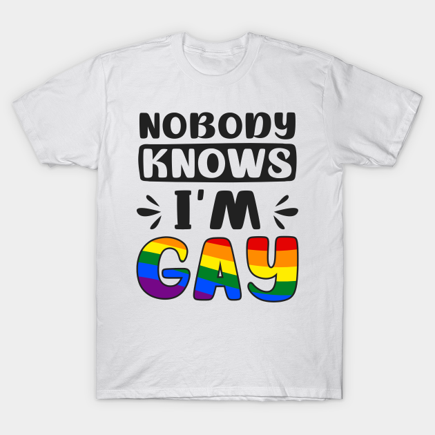 Lgbtq Supporter Shirt Nobody Knows Im Gay Lgbtq Supporter T